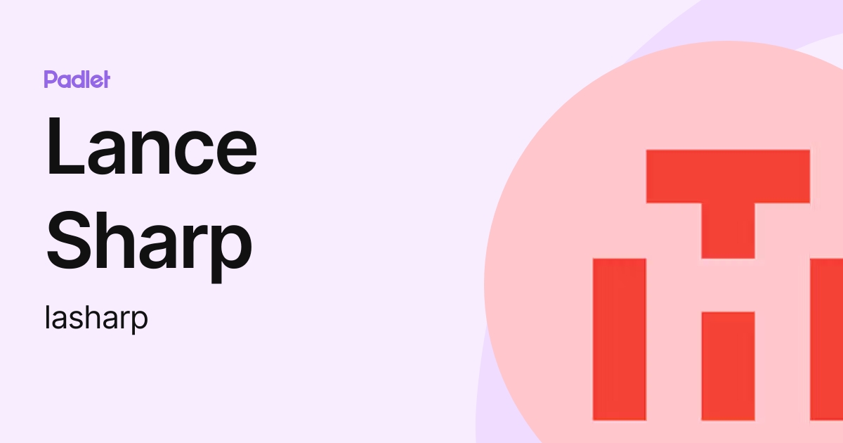 Lance Sharp (lasharp) profile | Padlet