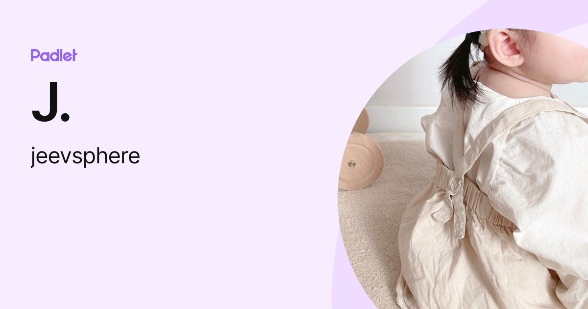 J. (jeevsphere) profile | Padlet