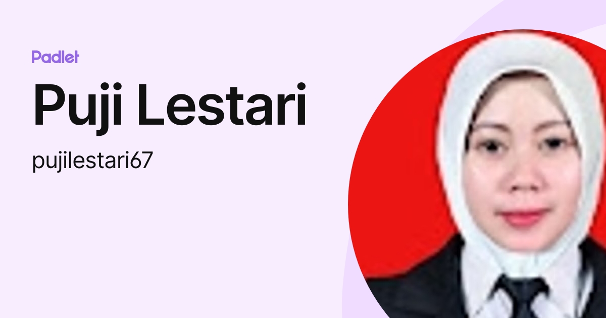 Puji Lestari (pujilestari67) profile | Padlet