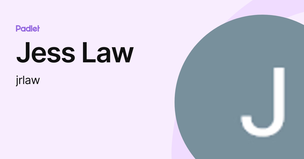 Jess Law (jrlaw) profile | Padlet