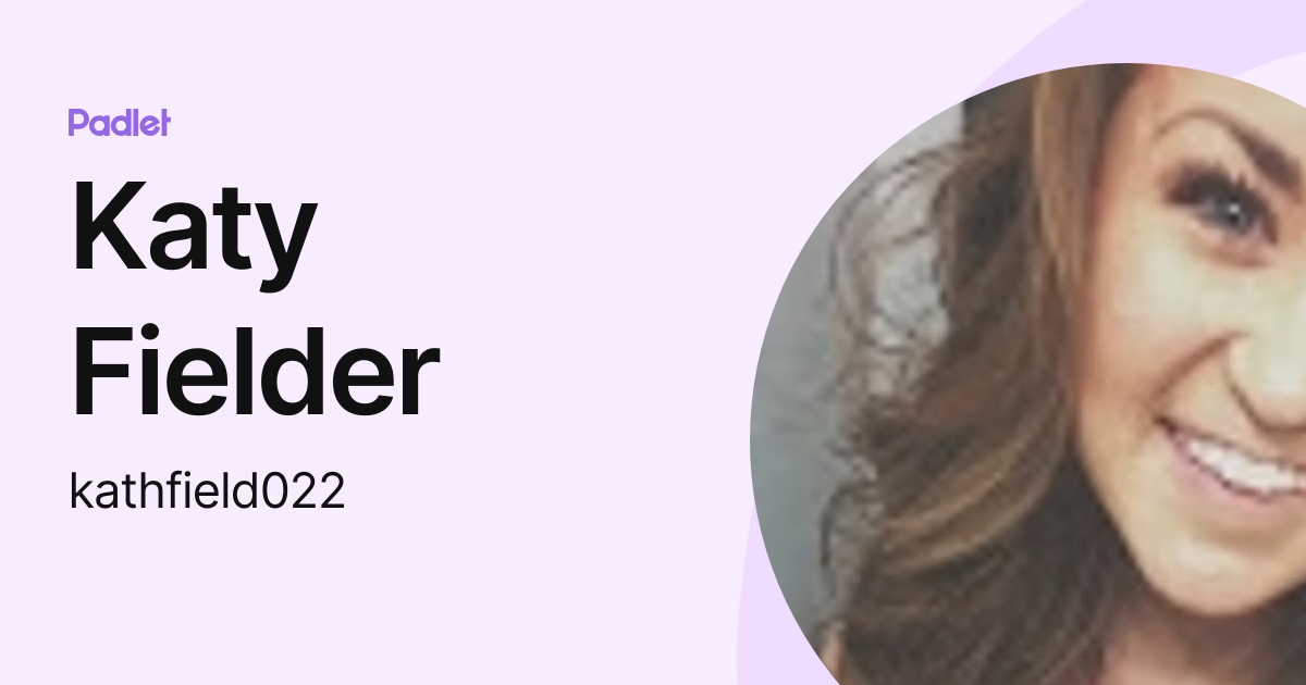 Katy Fielder (kathfield022) profile | Padlet