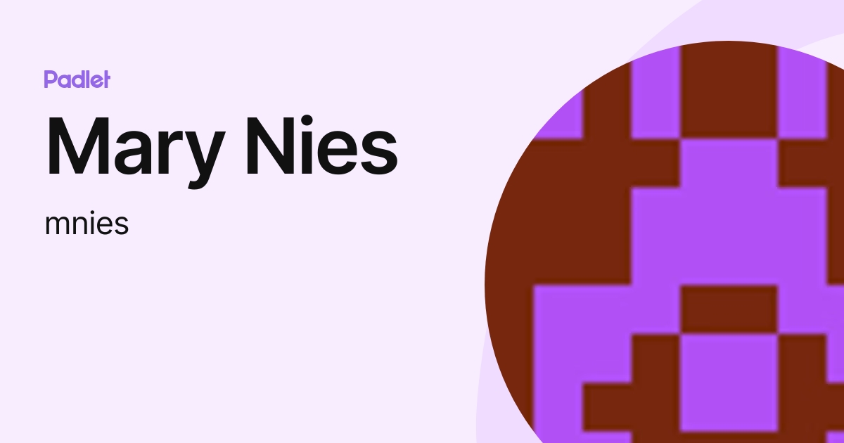 Mary Nies (mnies) profile | Padlet
