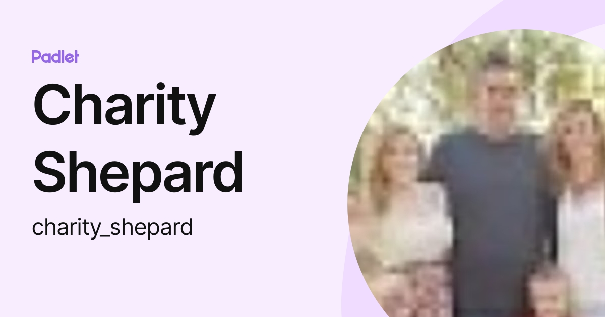Charity Shepard (charity_shepard) profile | Padlet