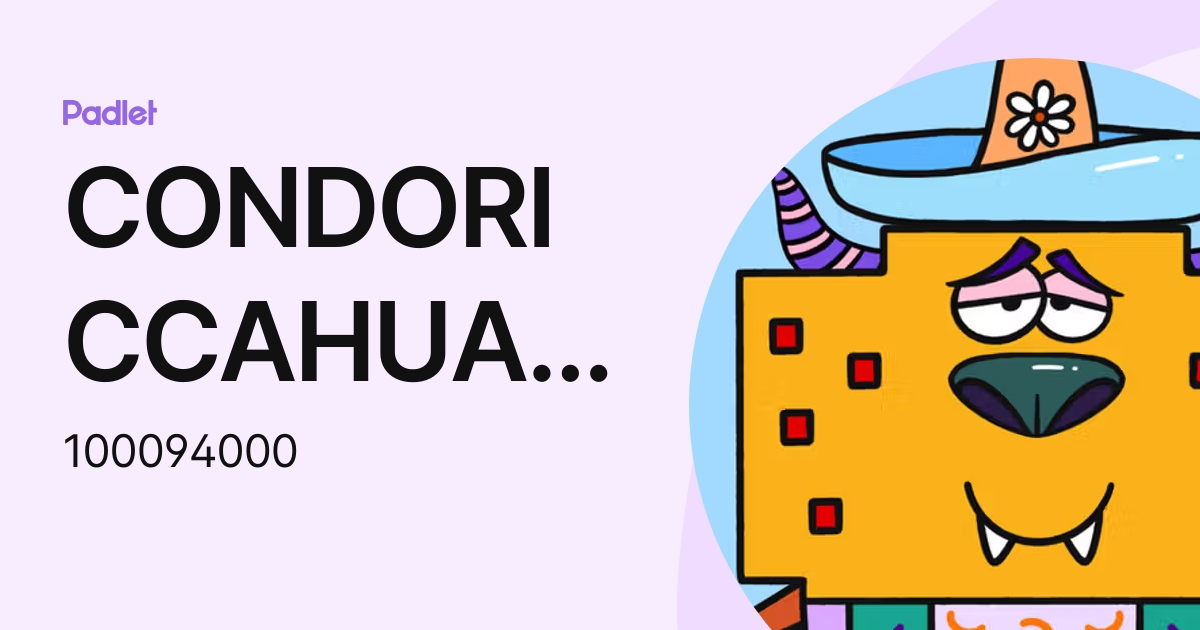 CONDORI CCAHUANA,BRUCE BRAYAN (100094000) profile | Padlet