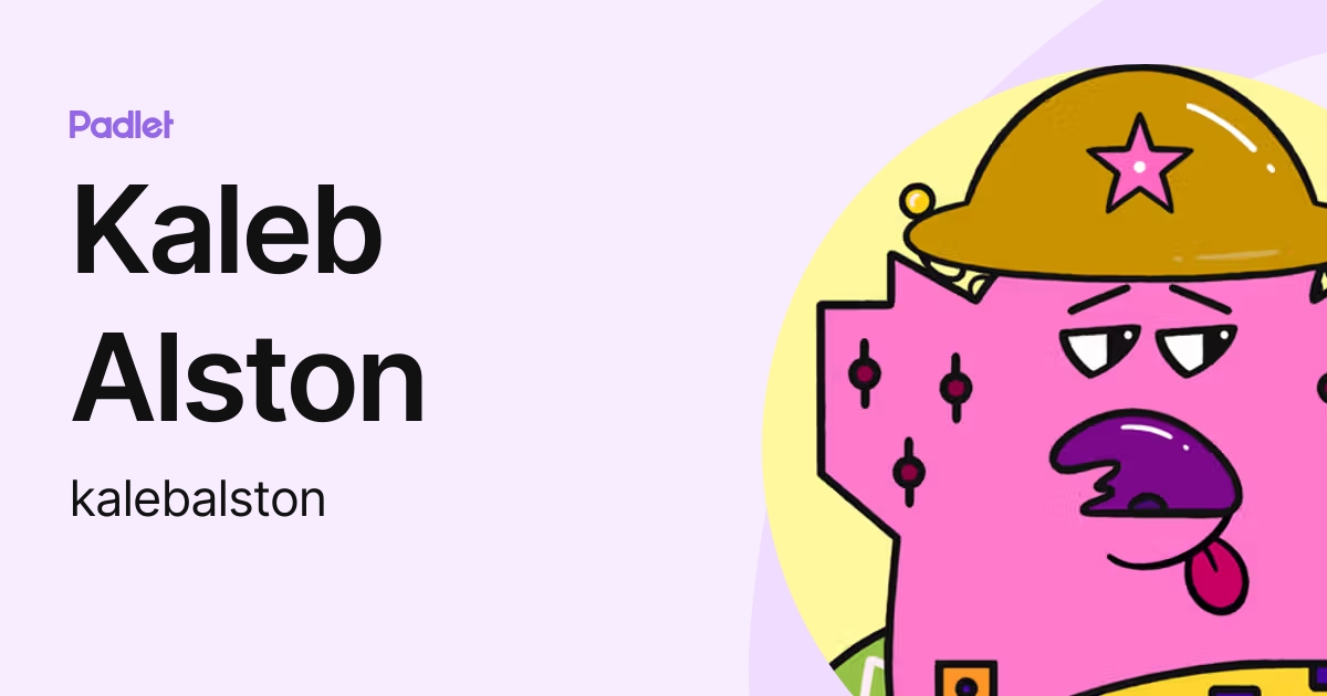 Kaleb Alston (kalebalston) profile | Padlet