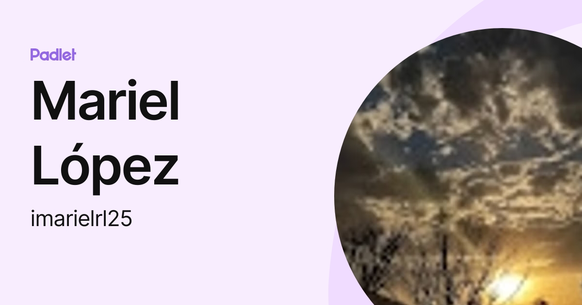 Mariel López (imarielrl25) profile | Padlet