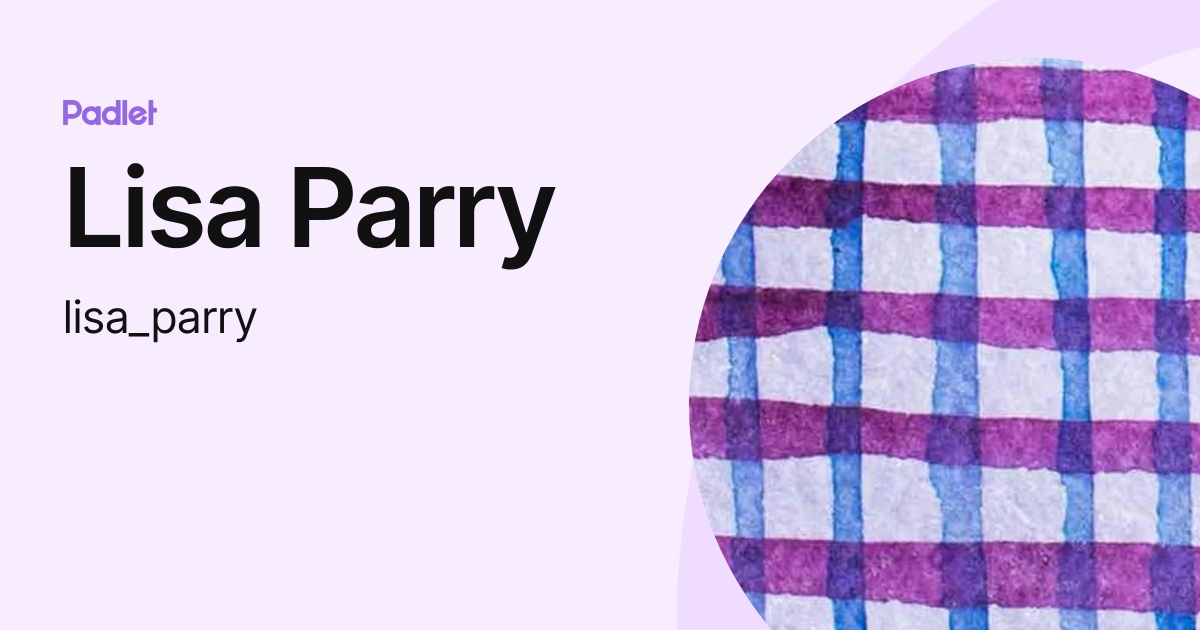 Lisa Parry (lisa_parry) profile | Padlet