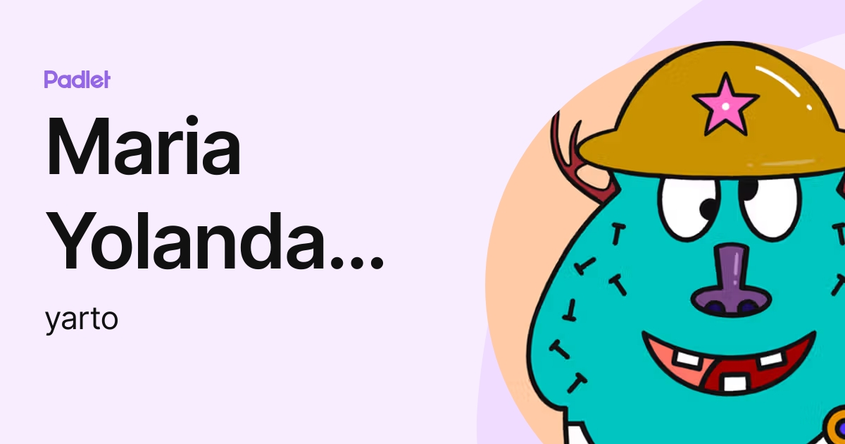 Maria Yolanda Arto Polanco (yarto) profile | Padlet