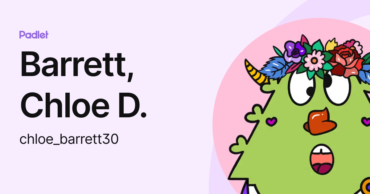 Barrett, Chloe D. (chloe_barrett30) profile | Padlet
