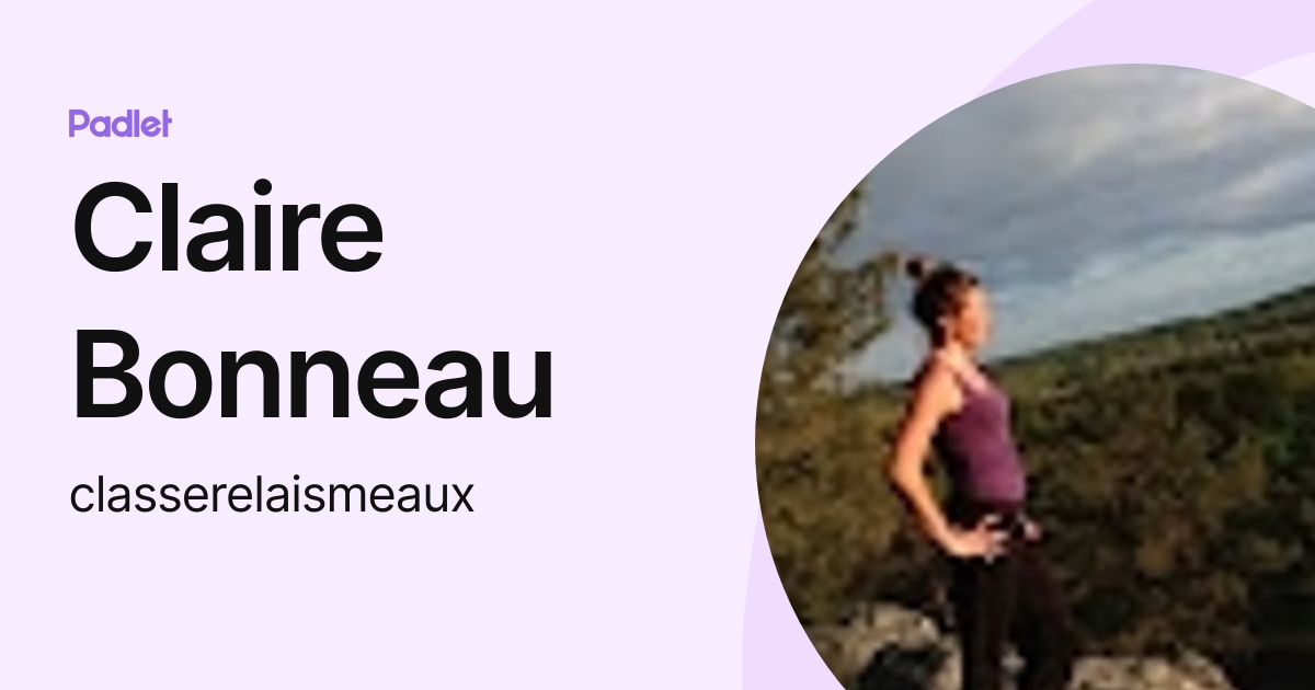 Claire Bonneau (classerelaismeaux) profile | Padlet