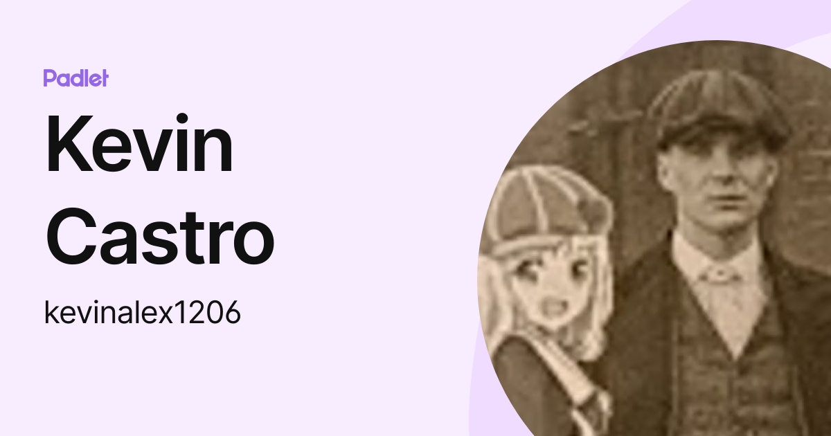 Kevin Castro (kevinalex1206) profile | Padlet