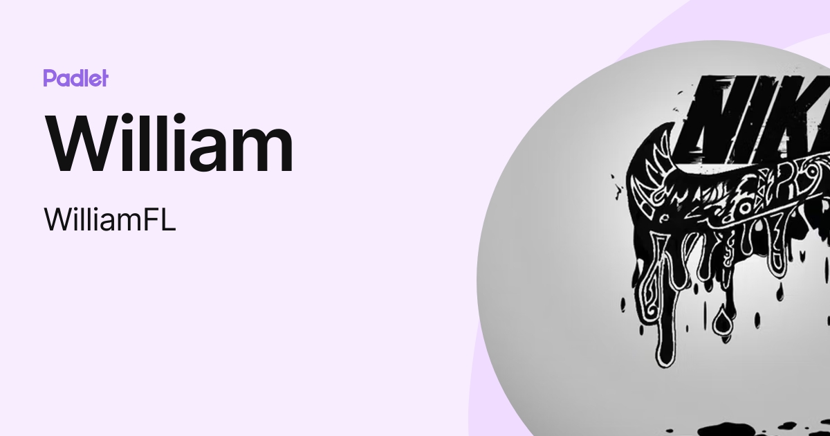 William (WilliamFL) profile | Padlet