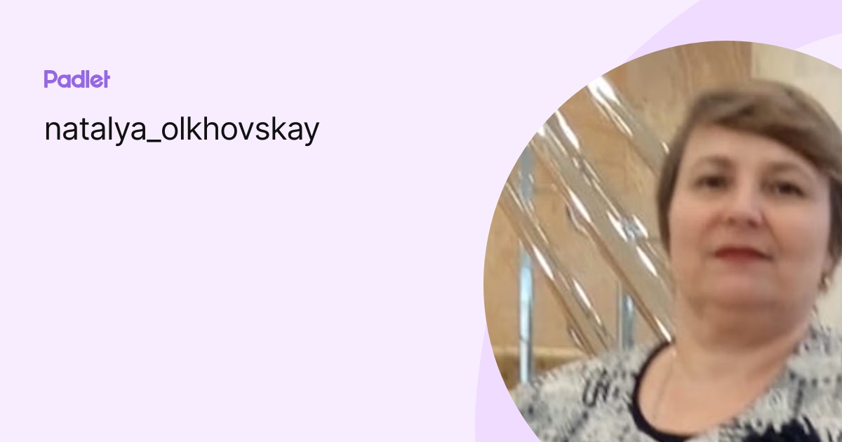natalya_olkhovskay profile | Padlet
