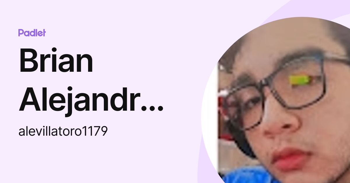 Brian Alejandro Antonio Villatoro MN (alevillatoro1179) profile | Padlet
