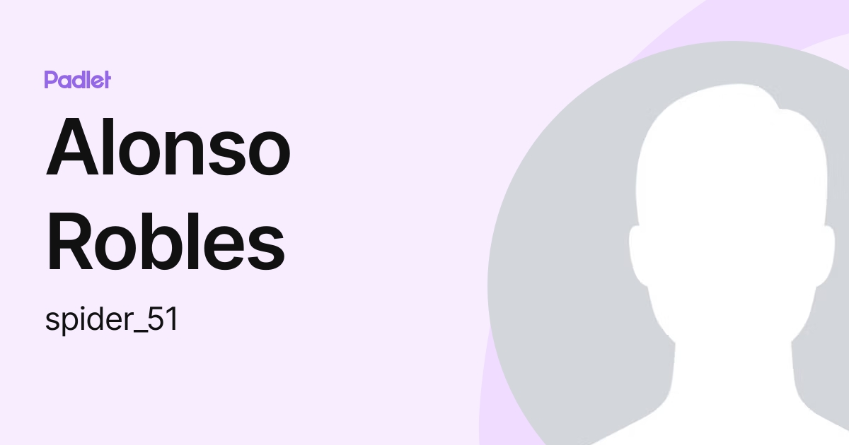Alonso Robles (spider_51) profile | Padlet