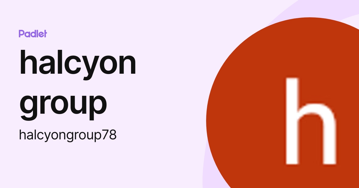 halcyon group (halcyongroup78) profile | Padlet