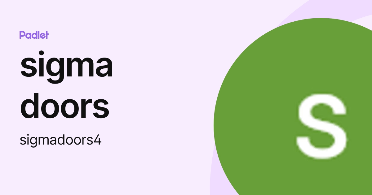 sigma doors (sigmadoors4) profile | Padlet