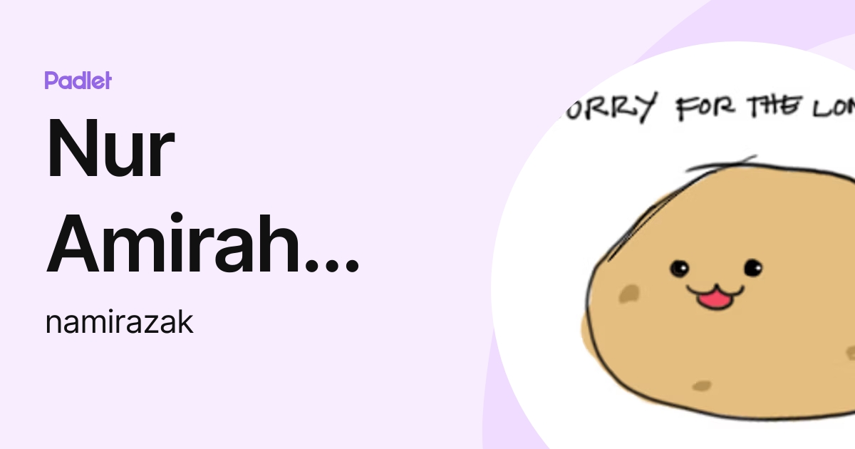 Nur Amirah Razak (namirazak) profile | Padlet