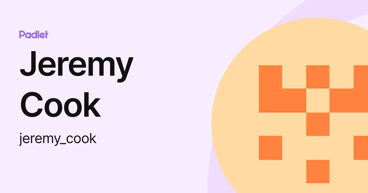 Jeremy Cook (jeremy_cook) profile | Padlet