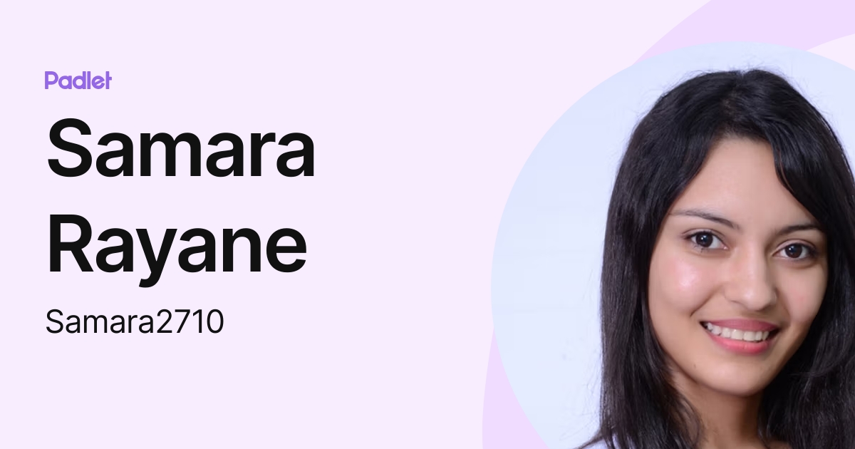 Samara Rayane (Samara2710) profile | Padlet