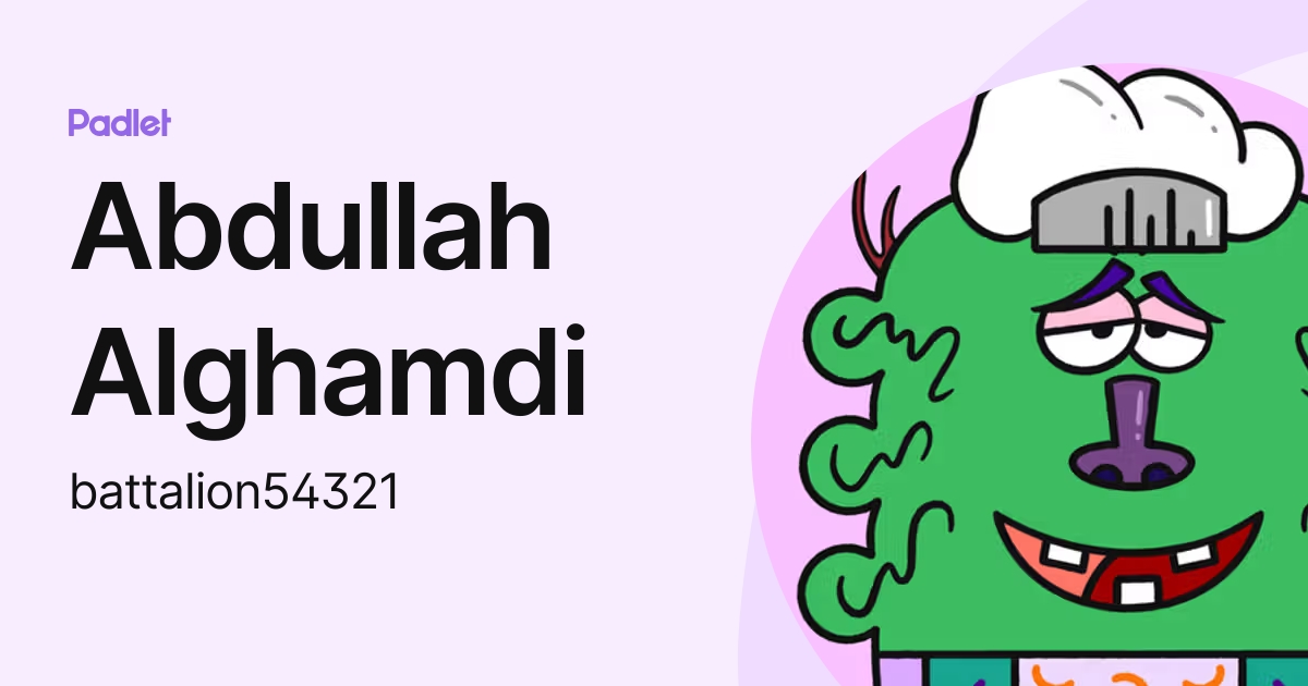 Abdullah Alghamdi (battalion54321) profile | Padlet