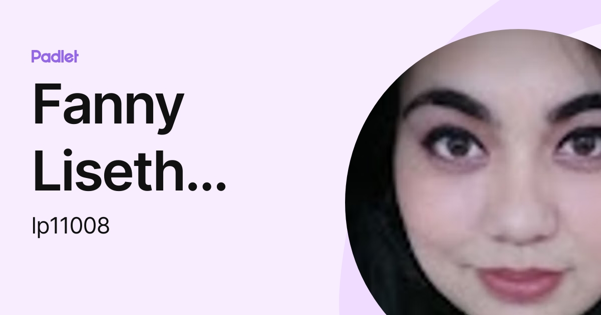 Fanny Liseth Lopez Portillo (lp11008) profile | Padlet