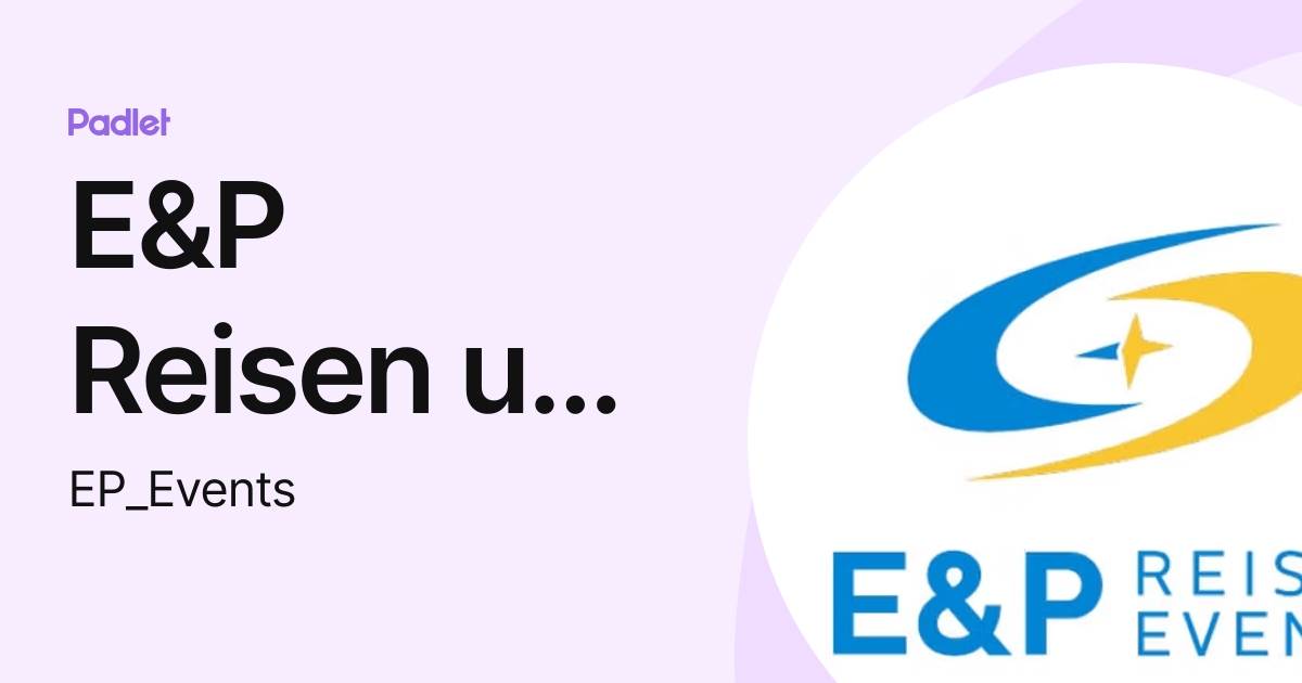 E&P Reisen und Events (EP_Events) profile | Padlet