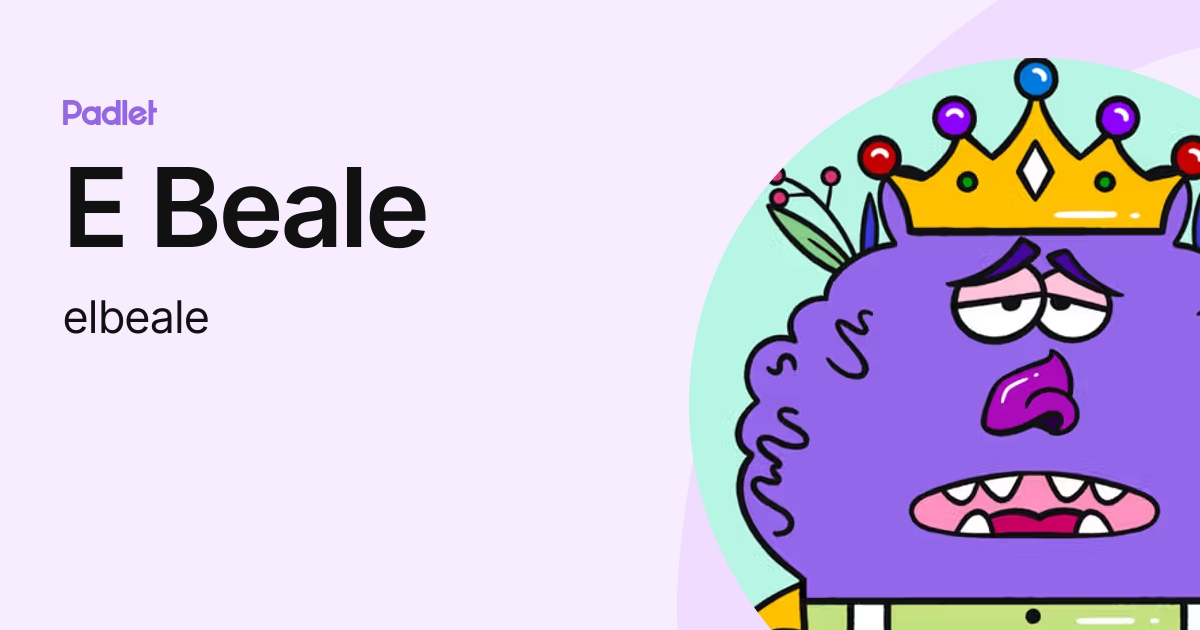 E Beale (elbeale) profile | Padlet