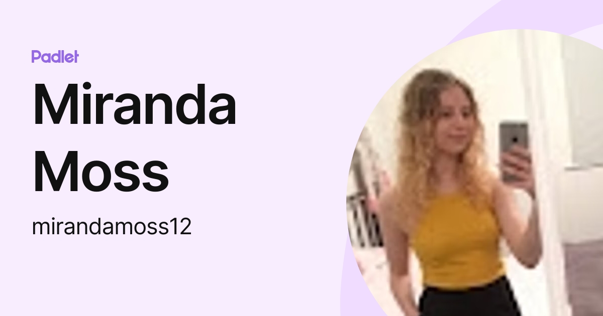 Miranda Moss (mirandamoss12) profile | Padlet