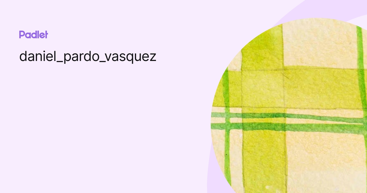 daniel_pardo_vasquez profile | Padlet