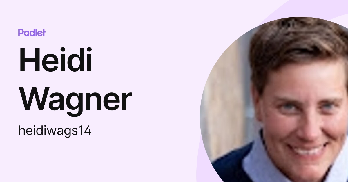 Heidi Wagner (heidiwags14) profile | Padlet