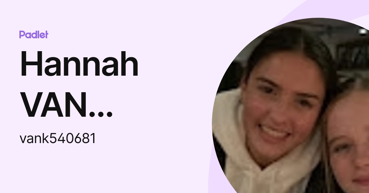 Hannah VAN KEULEN (vank540681) profile | Padlet