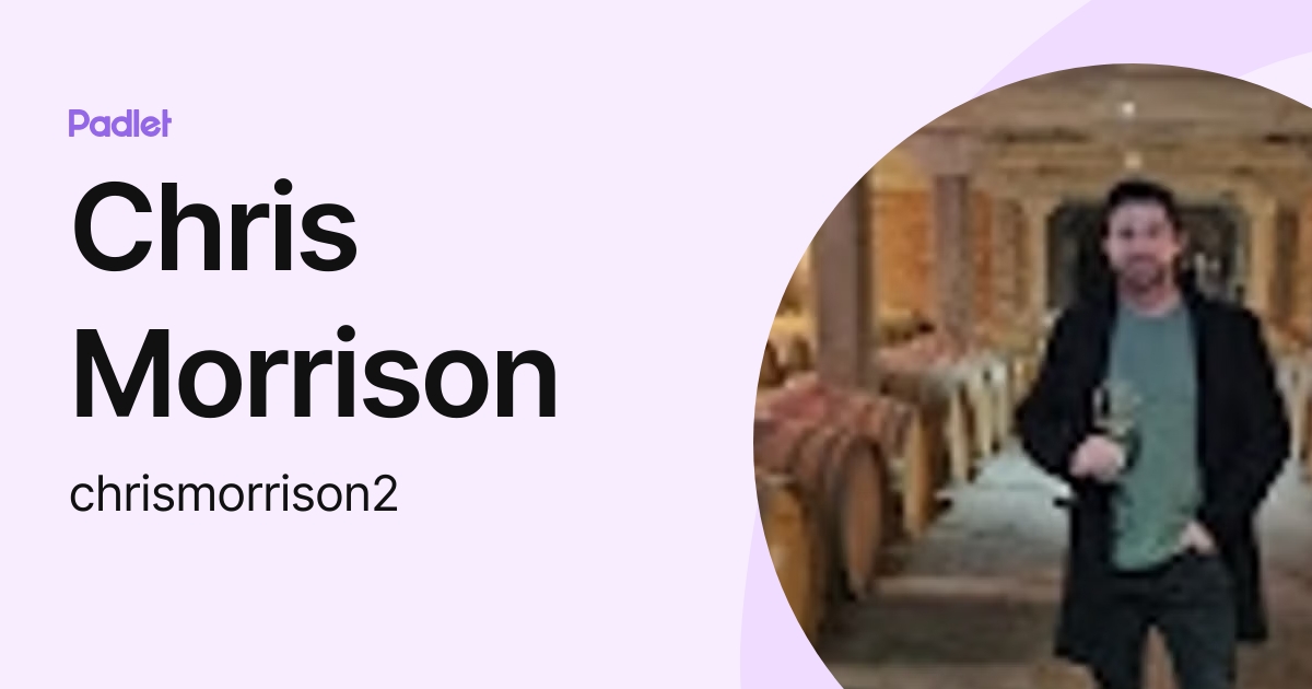 Chris Morrison (chrismorrison2) profile | Padlet