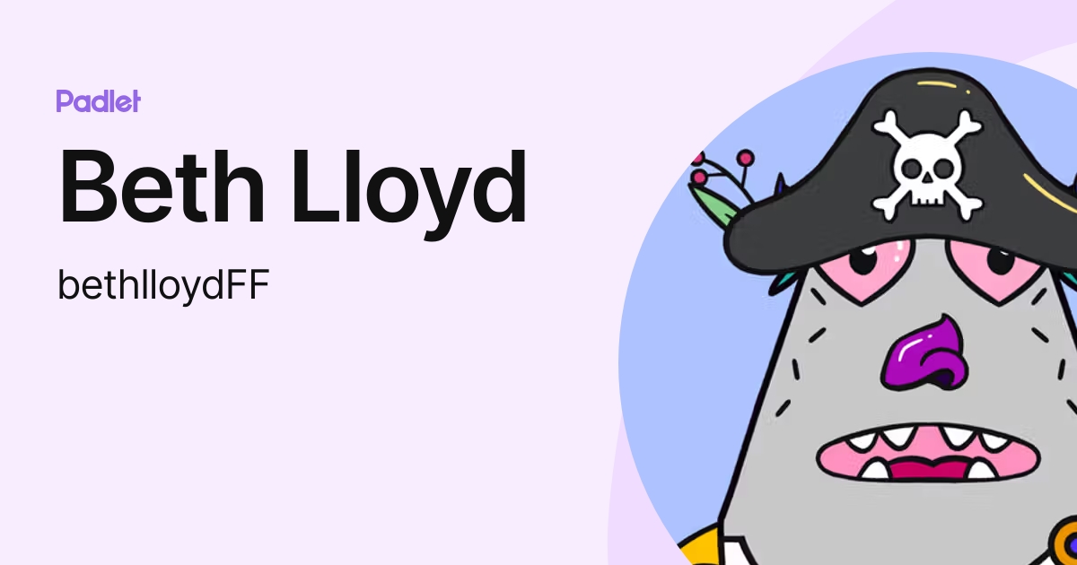 Beth Lloyd (bethlloydFF) profile | Padlet