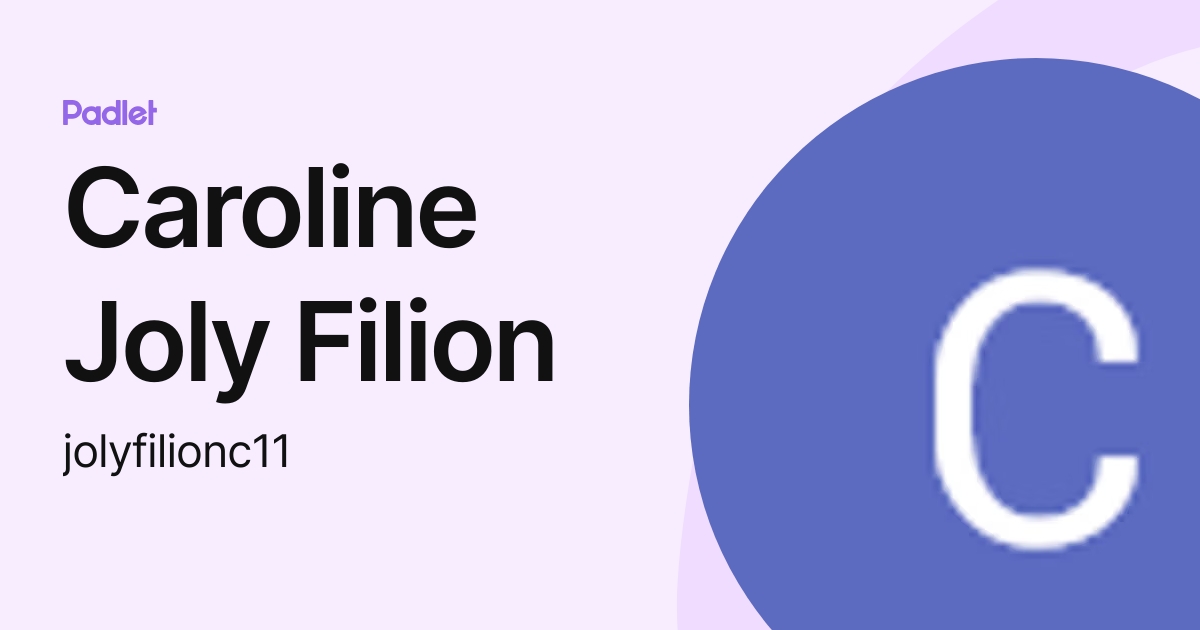 Caroline Joly Filion (jolyfilionc11) profile | Padlet