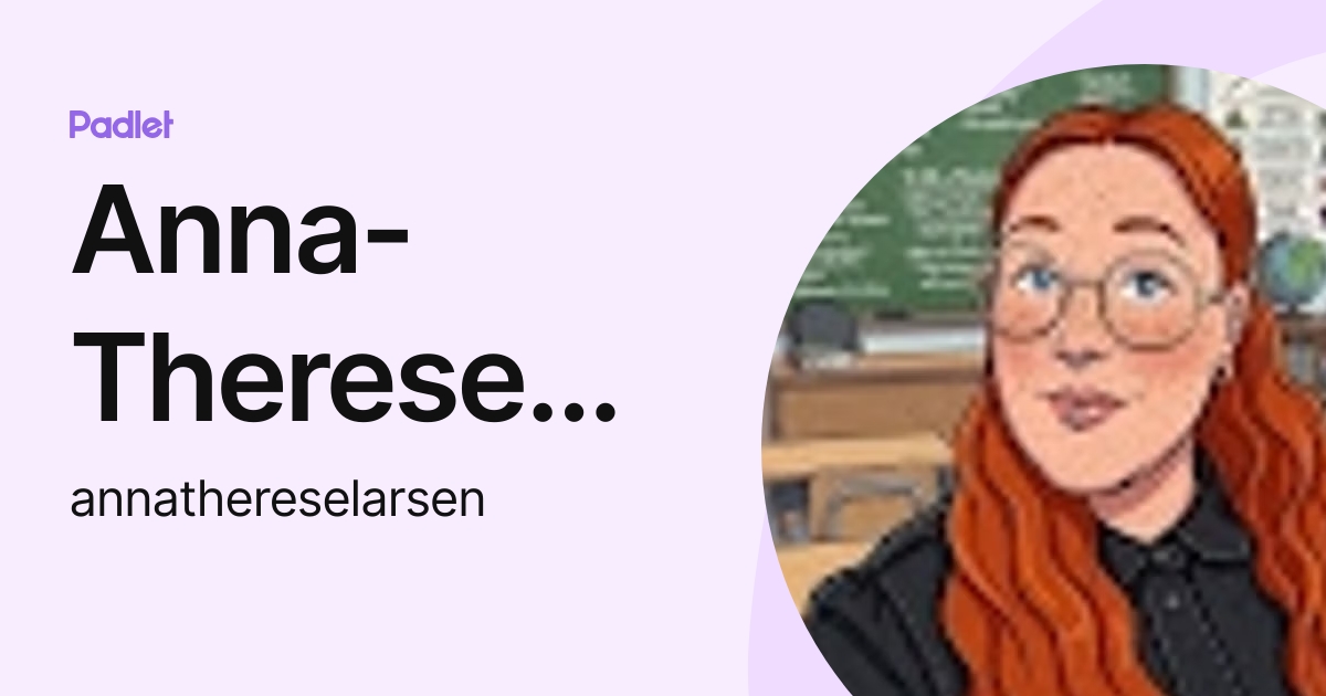 Anna-Therese Larsen (annathereselarsen) profile | Padlet