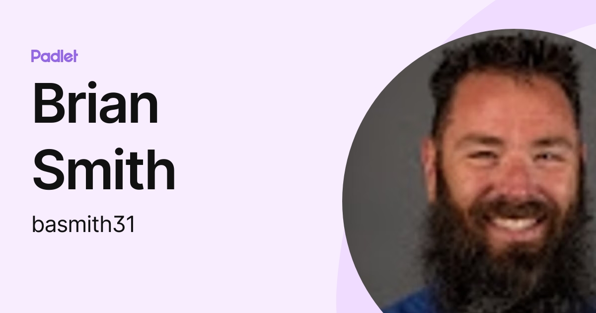 Brian Smith (basmith31) profile | Padlet