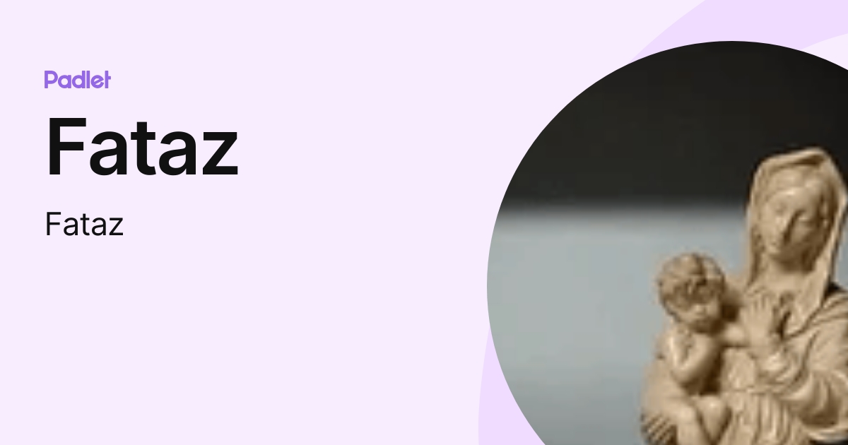 Fataz (Fataz) profile | Padlet