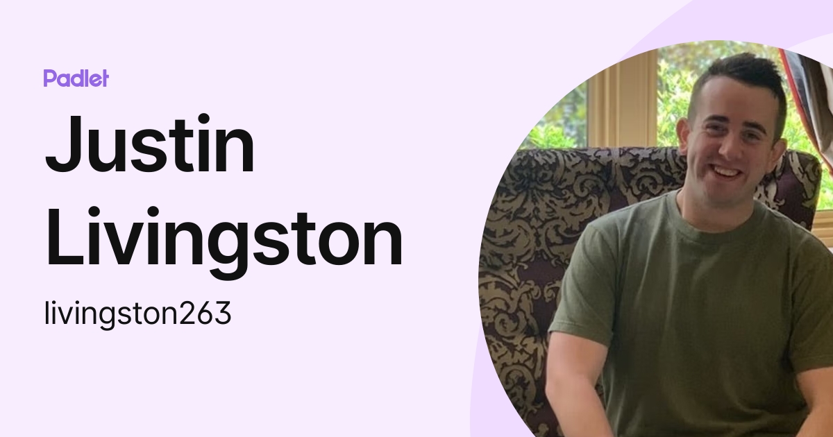 Justin Livingston (livingston263) profile | Padlet