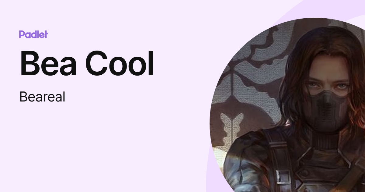 Bea Cool (Beareal) profile | Padlet