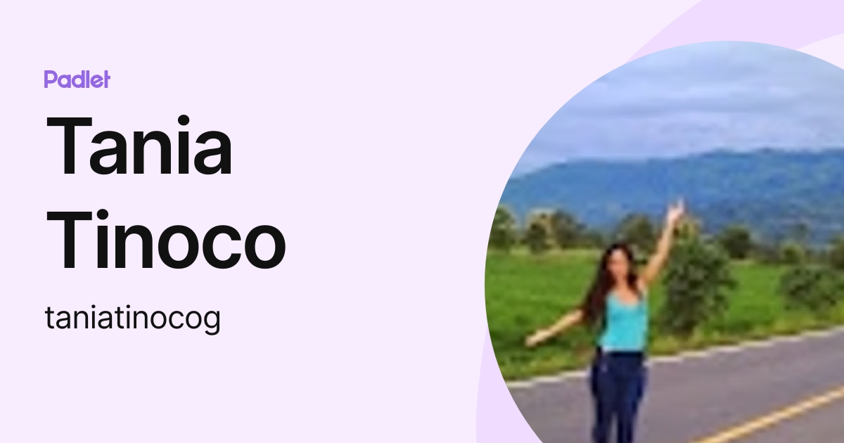 Tania Tinoco (taniatinocog) profile | Padlet