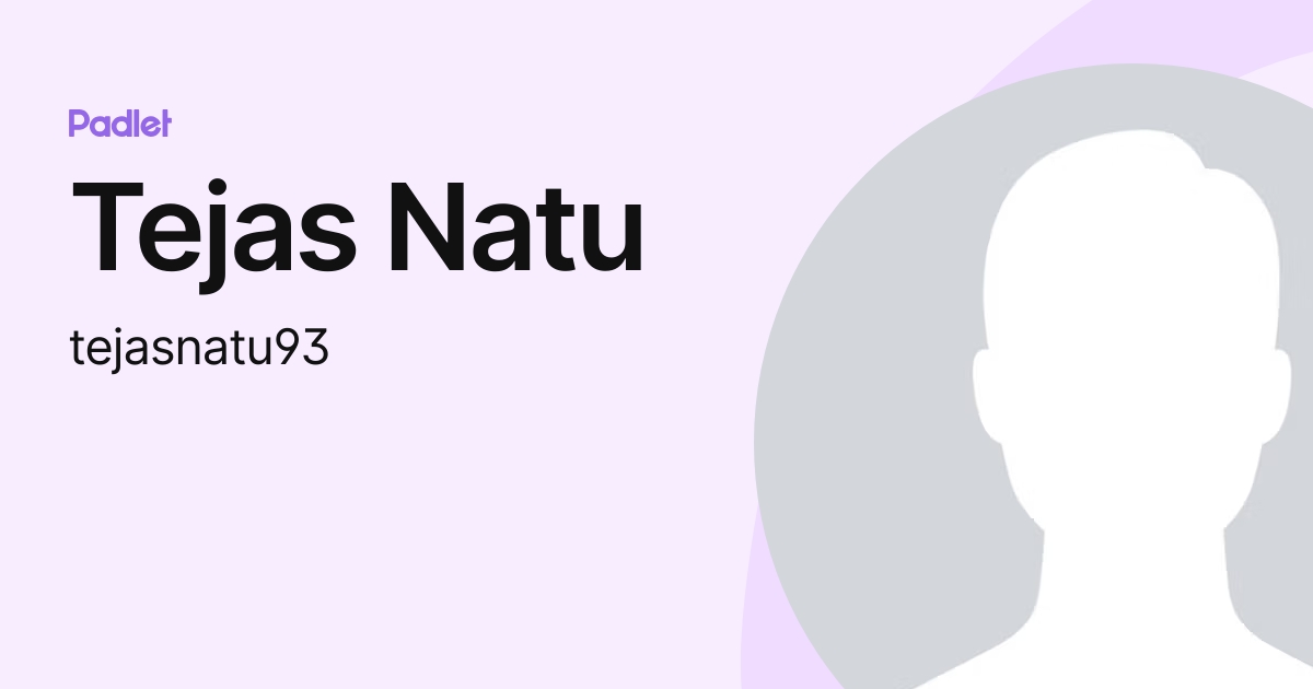 Tejas Natu (tejasnatu93) profile | Padlet