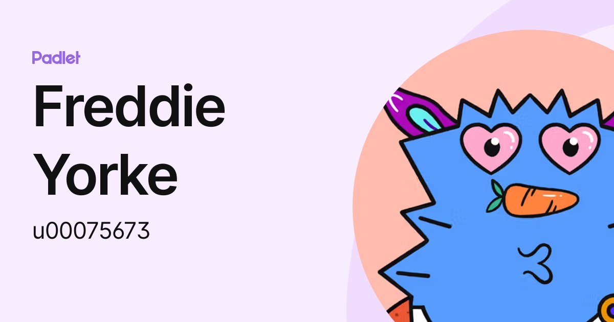 Freddie Yorke (u00075673) profile | Padlet