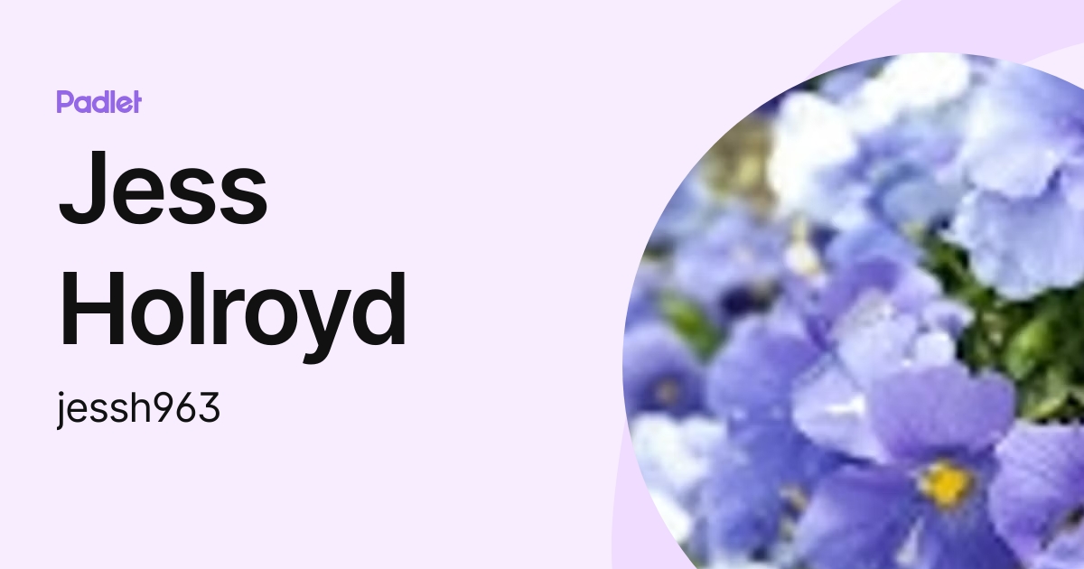 Jess Holroyd (jessh963) profile | Padlet