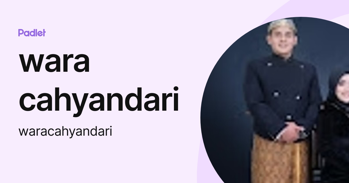 Wara Cahyandari Waracahyandari Profile Padlet