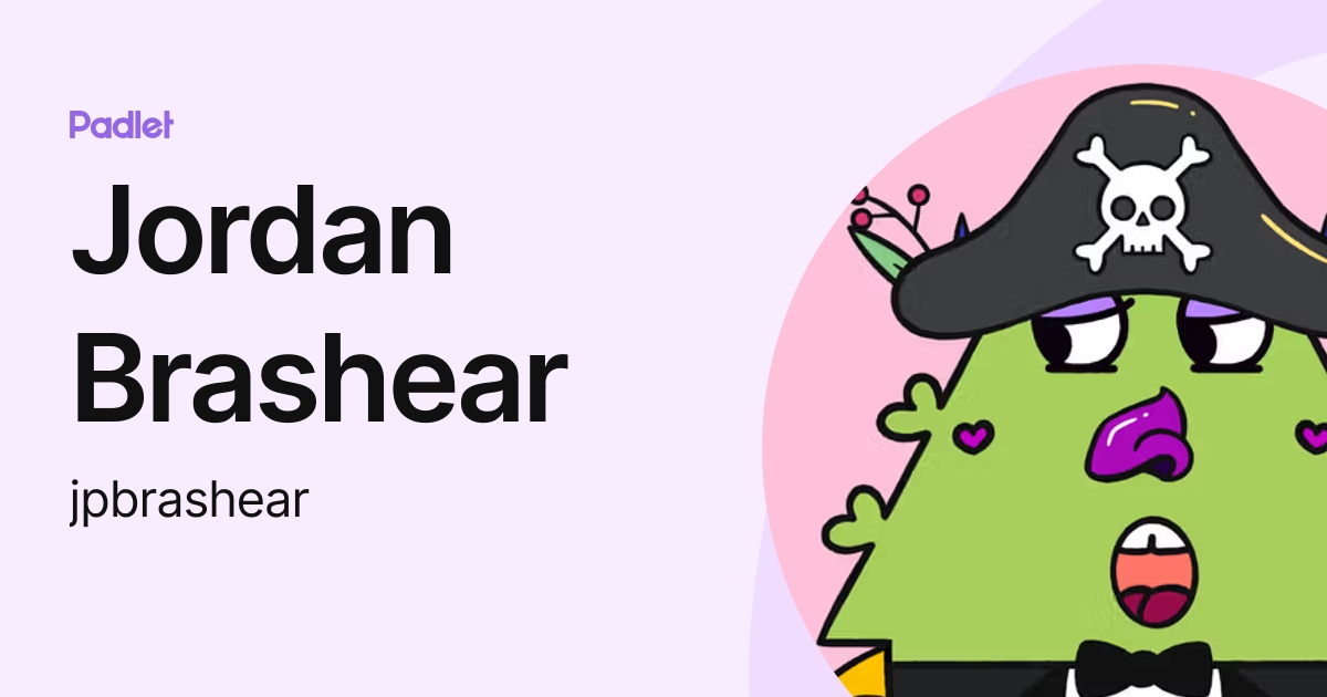 Jordan Brashear (jpbrashear) profile | Padlet