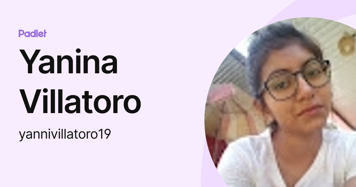 Yanina Villatoro (yannivillatoro19) profile | Padlet