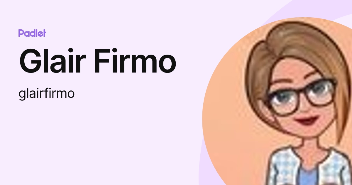 Glair Firmo (glairfirmo) profile | Padlet