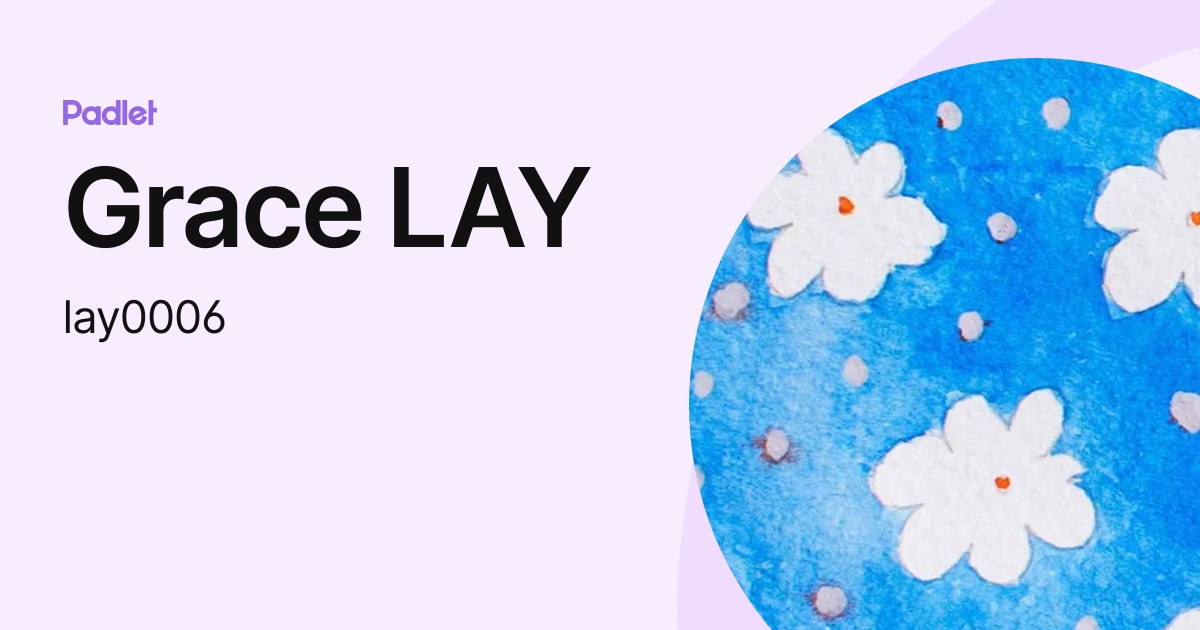 Grace LAY (lay0006) profile | Padlet