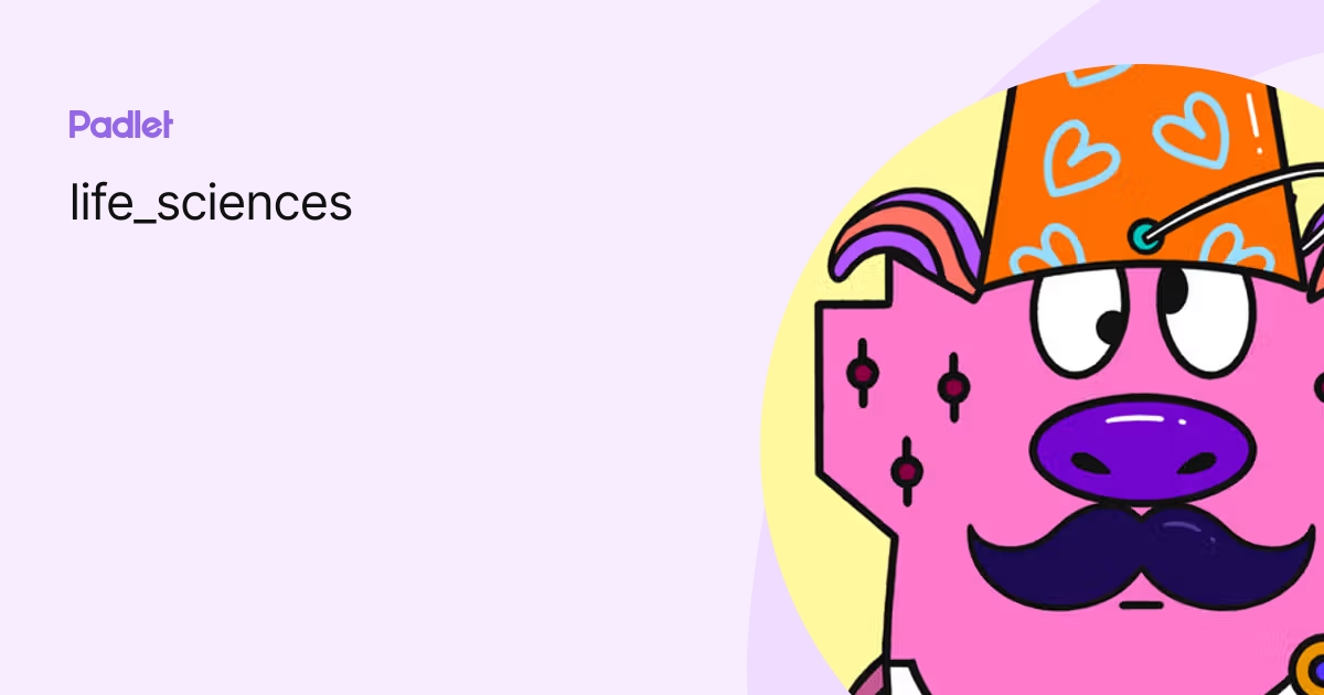 life_sciences profile | Padlet